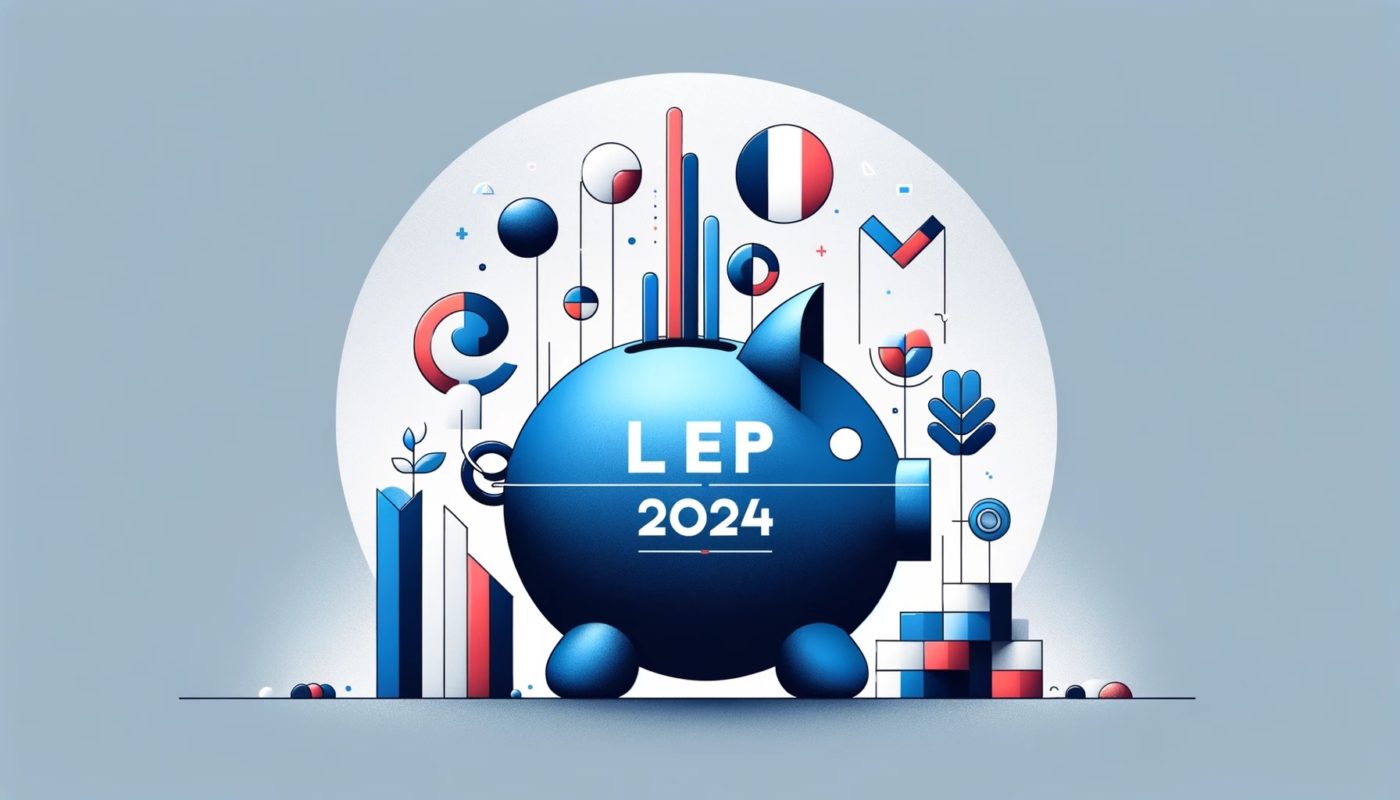 Quel revenu fiscal pour ouvrir un LEP en 2024 : tout savoir